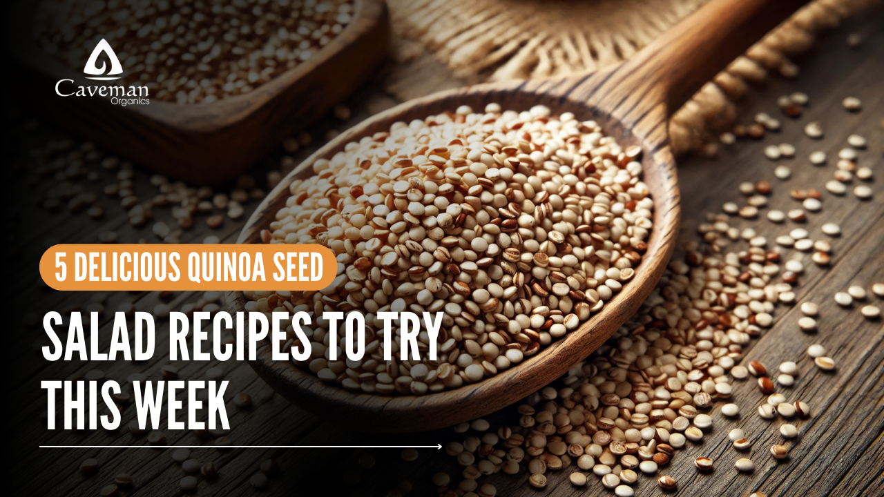 5 Delicious Quinoa Seed Salad Recipes to Try This Week