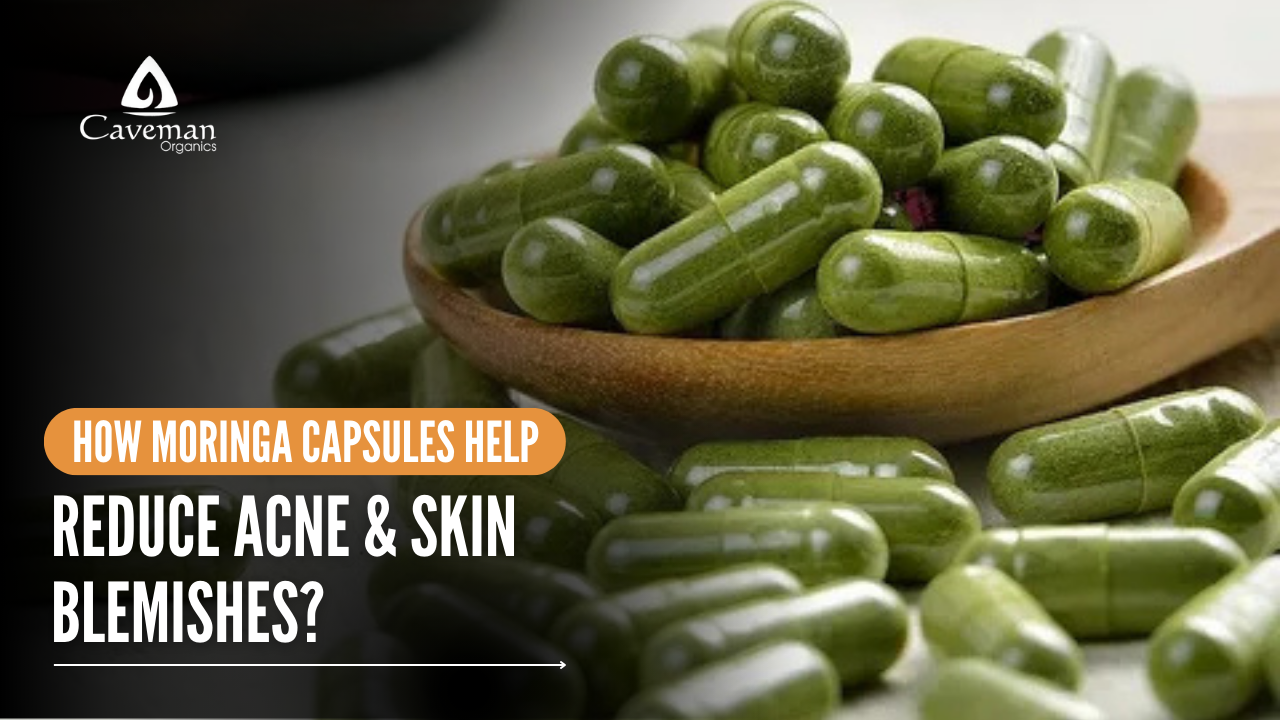 How Moringa Capsules Help Reduce Acne & Skin Blemishes?