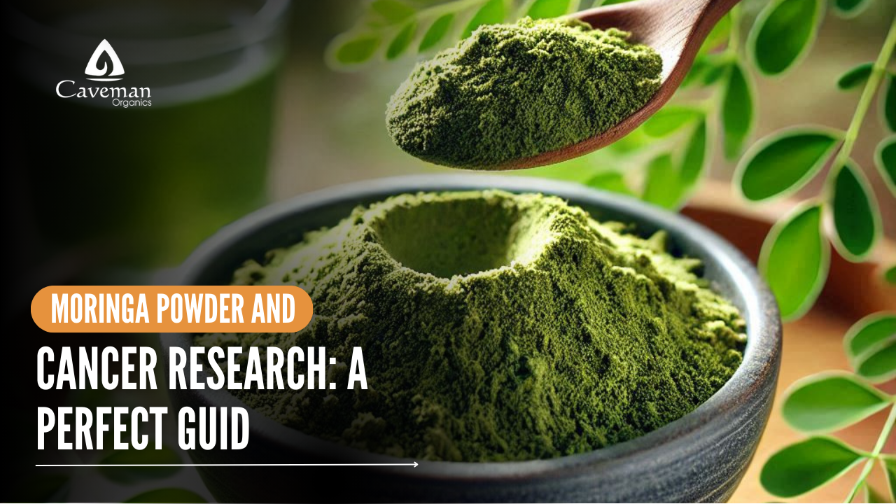 Moringa Powder and Cancer Research: A Perfect Guid