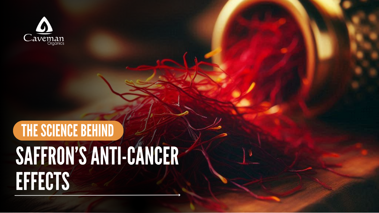The Science Behind Saffron’s Anti-Cancer Effects